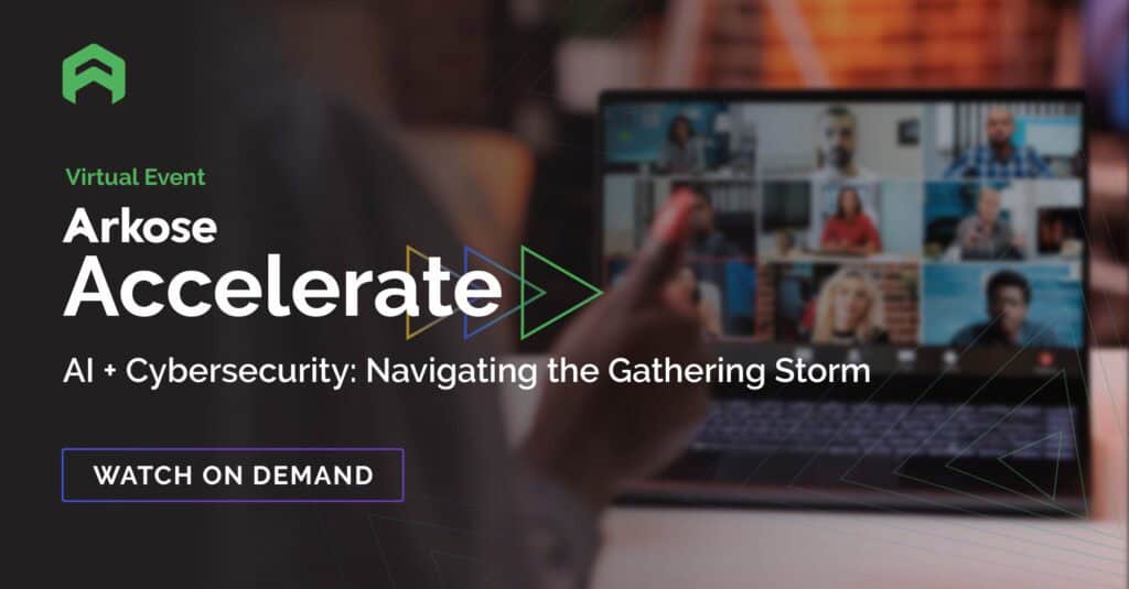Arkose Accelerate AI + Cybersecurity: Recap | Arkose Labs