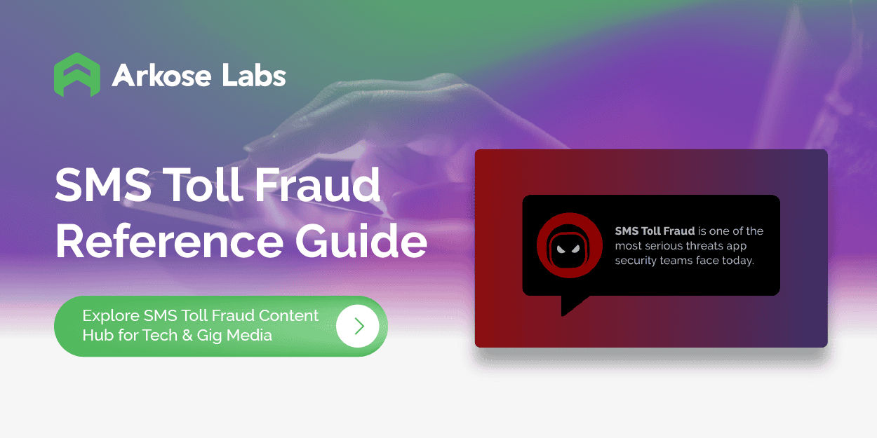 Exploring SMS Toll Fraud Prevention for Tech & Digital Media | Arkose Labs